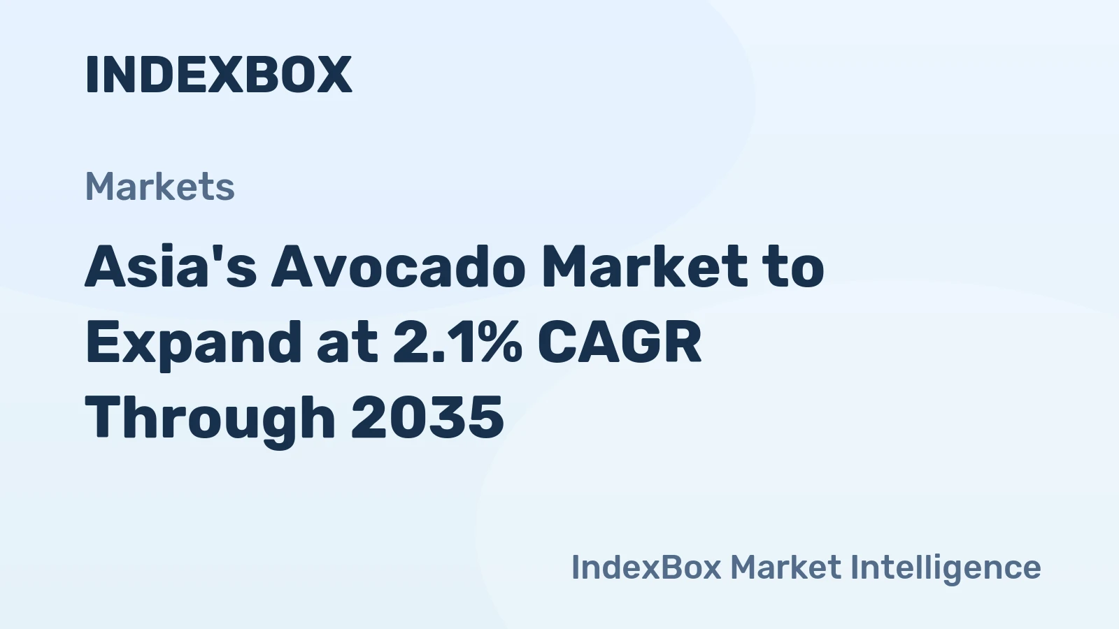 Asia's Avocado Market to Expand at 2.1% CAGR Through 2035