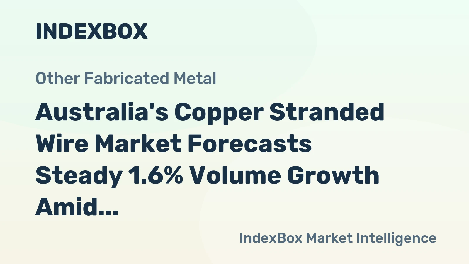 Australia's Copper Stranded Wire Market Forecasts Steady 1.6% Volume Growth Amid Value Contraction