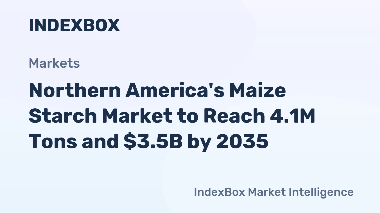 Northern America's Maize Starch Market to Reach 4.1M Tons and $3.5B by 2035