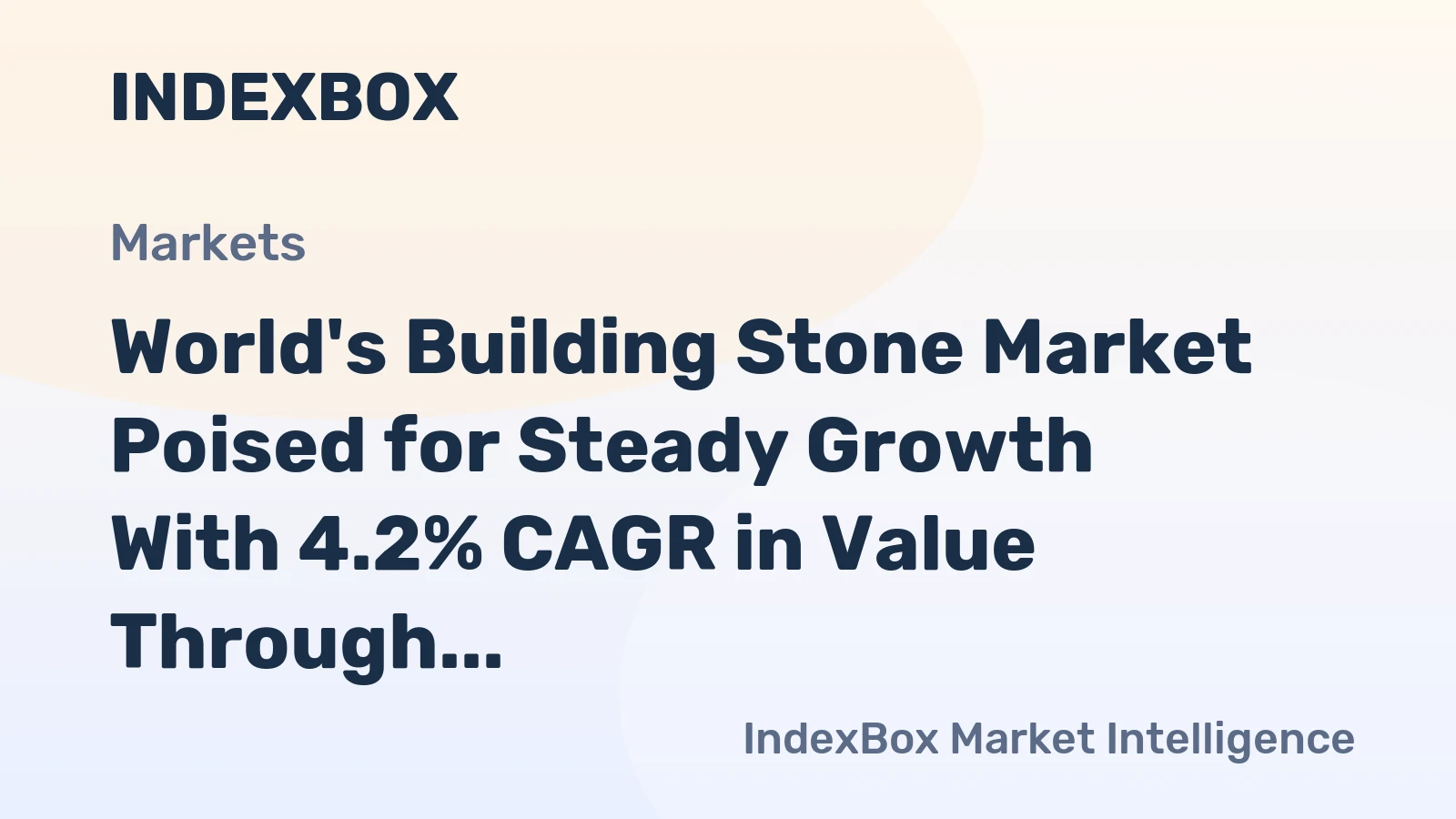 World's Building Stone Market Poised for Steady Growth With 4.2% CAGR in Value Through 2035