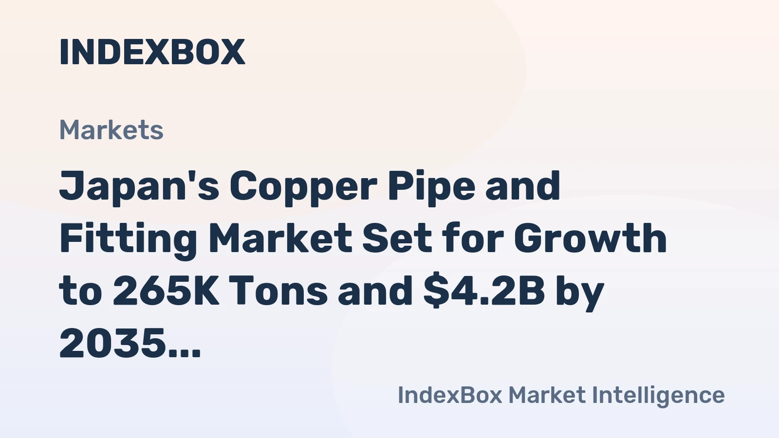 Japan's Copper Pipe and Fitting Market Set for Growth to 265K Tons and $4.2B by 2035