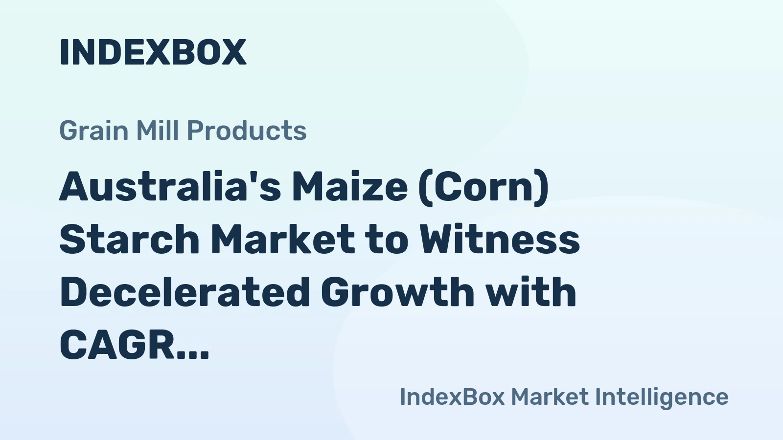 Australia's Maize (Corn) Starch Market to Witness Decelerated Growth with CAGR of +1.5% from 2024-2035