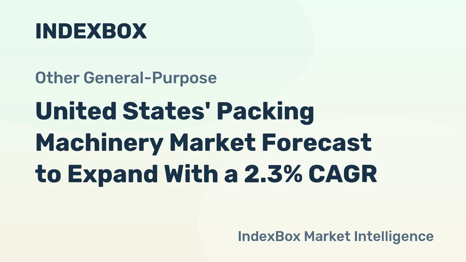 United States' Packing Machinery Market Forecast to Expand With a 2.3% CAGR