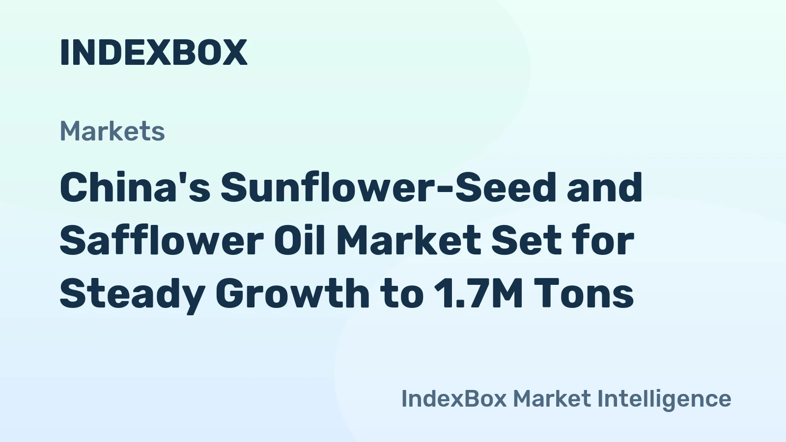 China's Sunflower-Seed and Safflower Oil Market Set for Steady Growth to 1.7M Tons