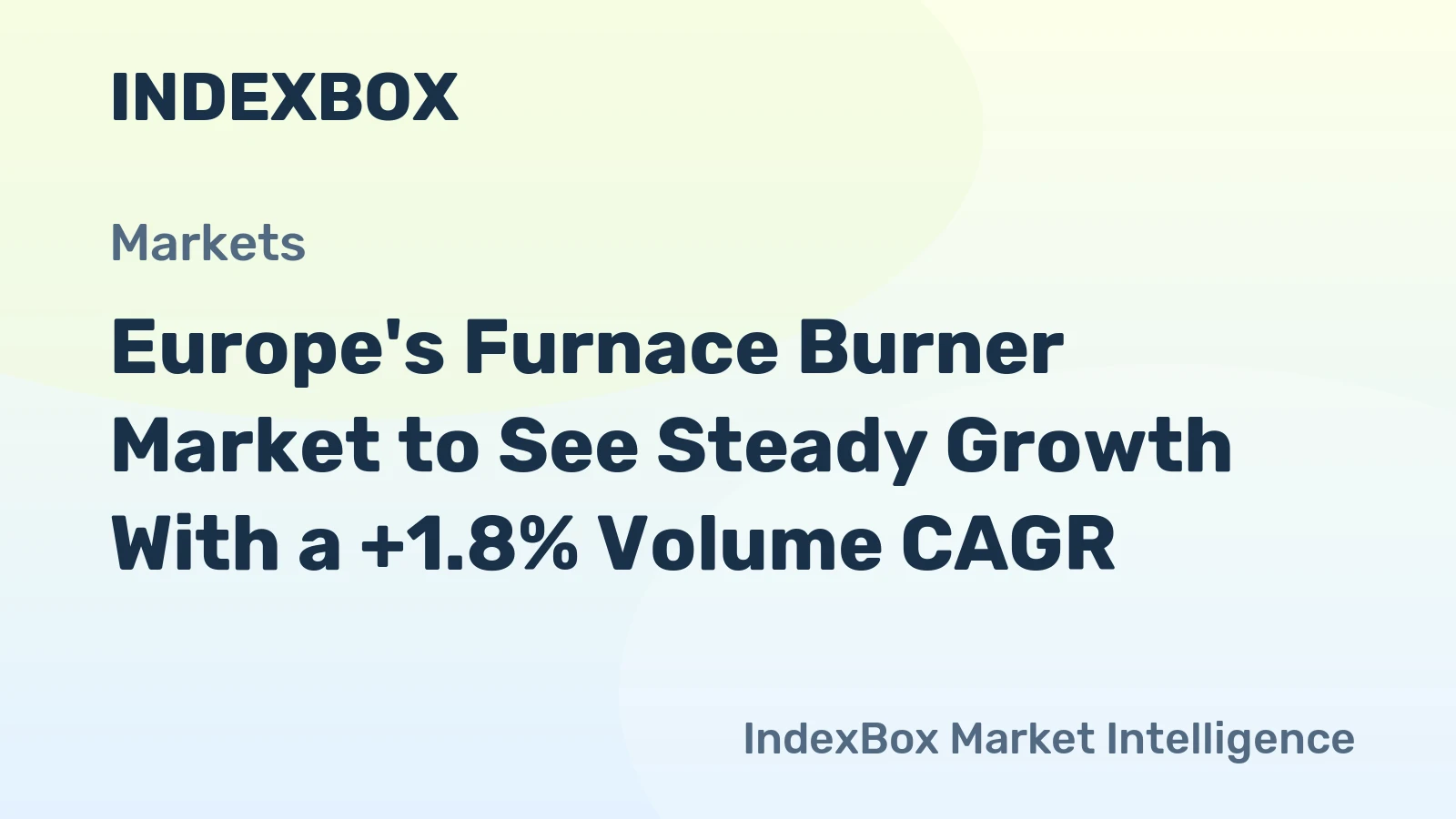 Europe's Furnace Burner Market to See Steady Growth With a +1.8% Volume CAGR