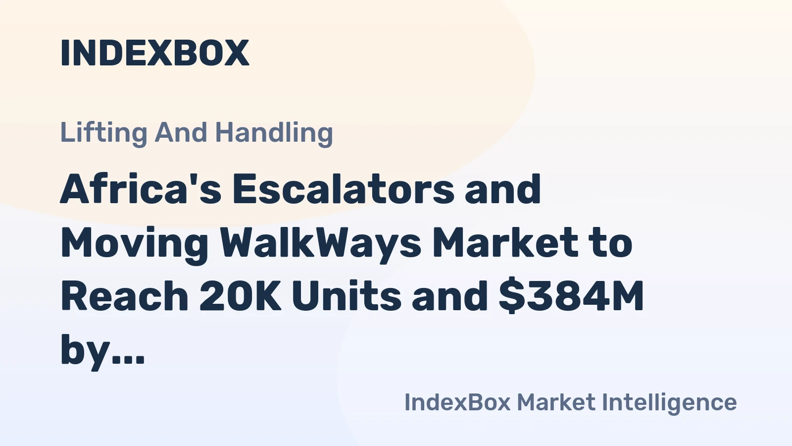 Africa's Escalators and Moving WalkWays Market to Reach 20K Units and $384M by 2035