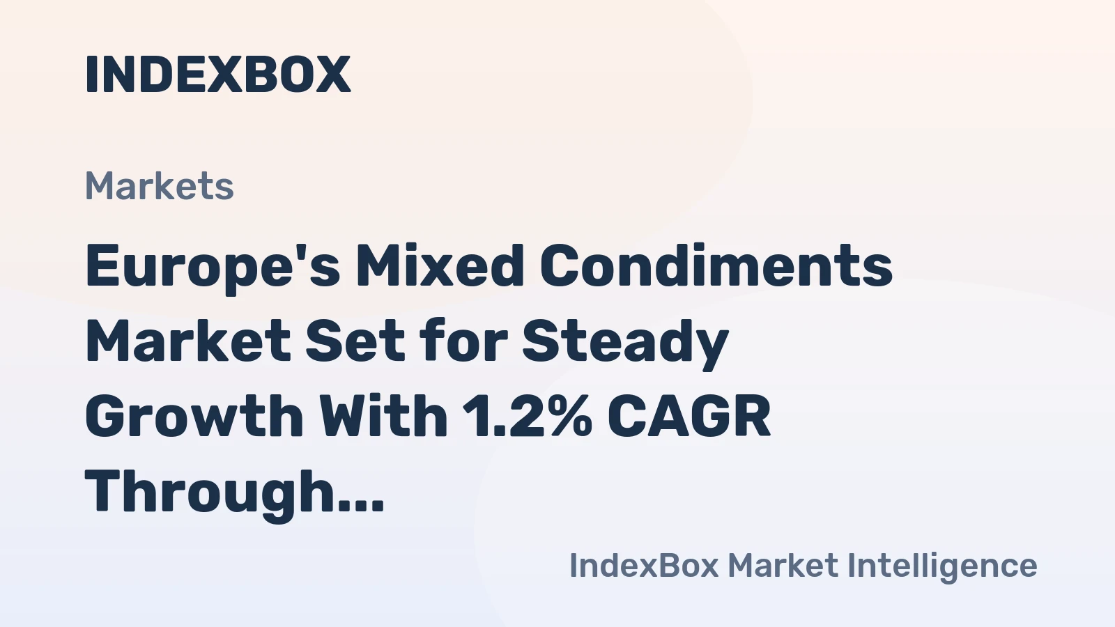 Europe's Mixed Condiments Market Set for Steady Growth With 1.2% CAGR Through 2035