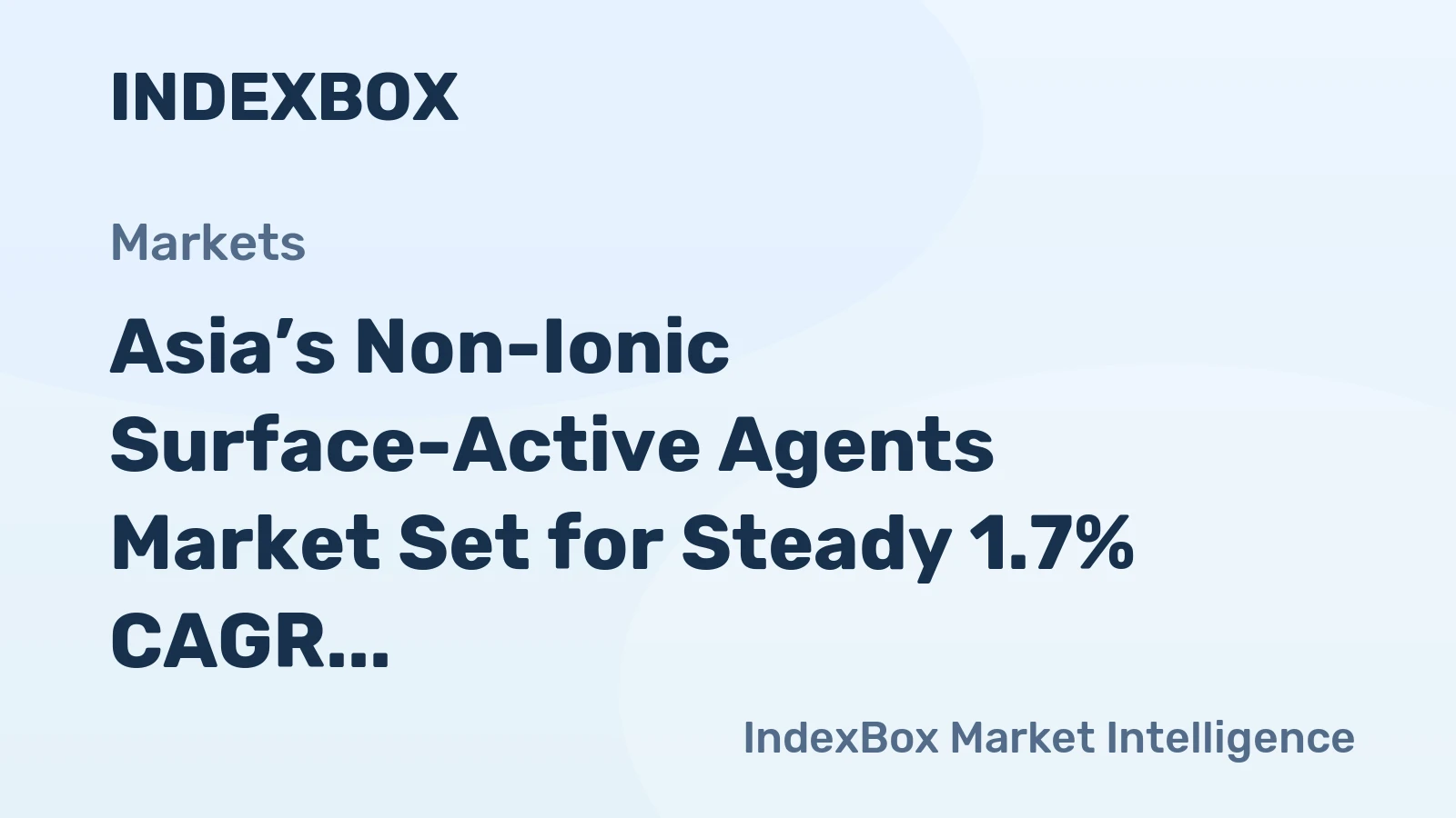 Asia’s Non-Ionic Surface-Active Agents Market Set for Steady 1.7% CAGR Growth
