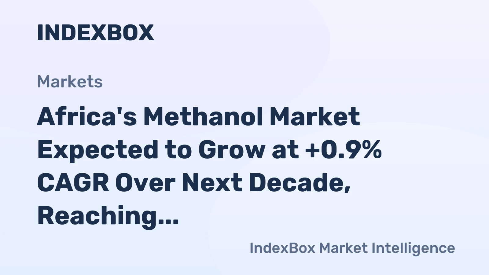 Africa's Methanol Market Expected to Grow at +0.9% CAGR Over Next Decade, Reaching $3.7B Value by 2035