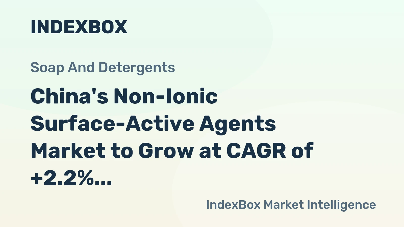 China's Non-Ionic Surface-Active Agents Market to Grow at CAGR of +2.2% from 2024 to 2035