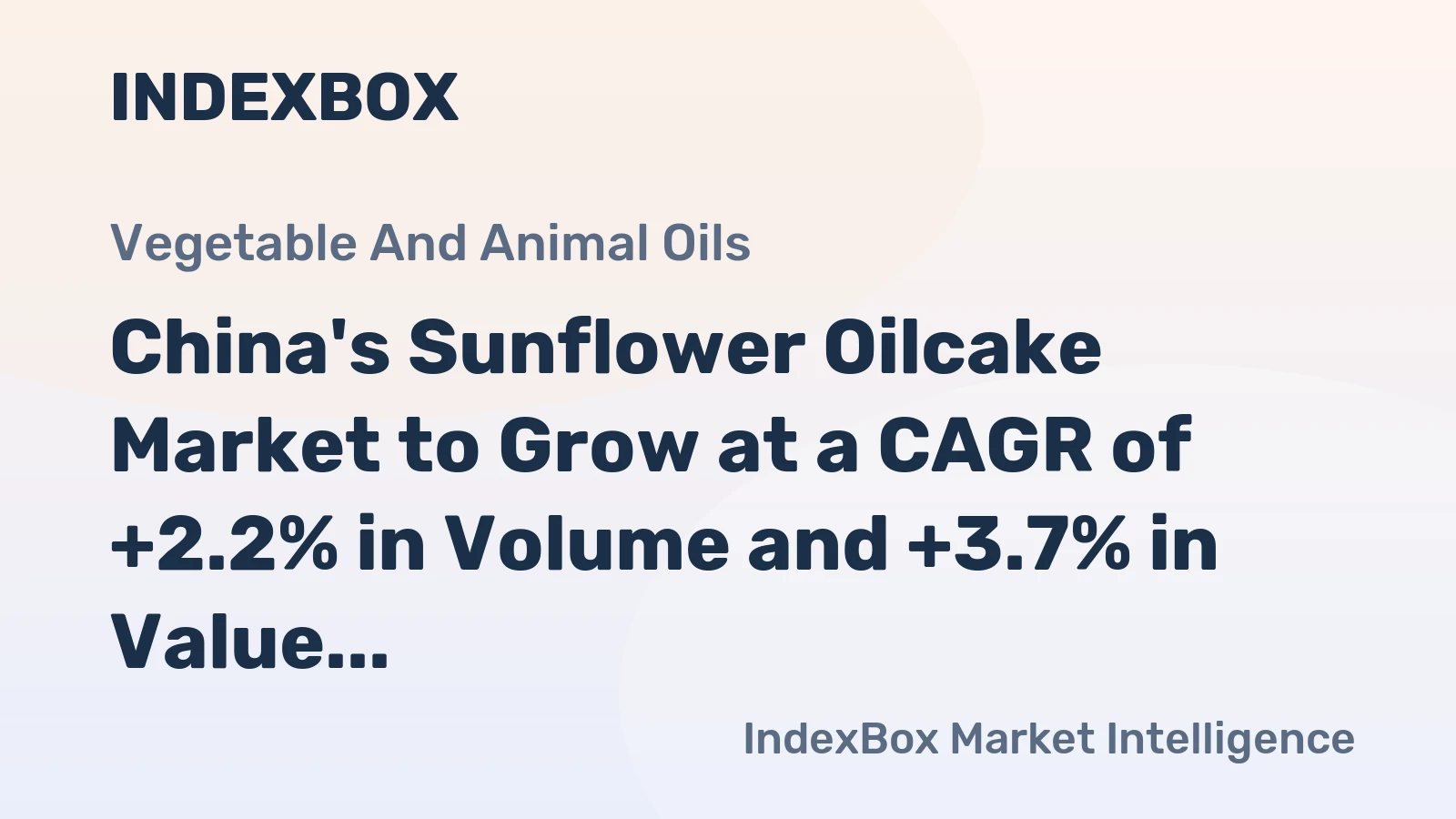 China's Sunflower Oilcake Market to Grow at a CAGR of +2.2% in Volume and +3.7% in Value from 2024 to 2035, Reaching $13.3B by 2035