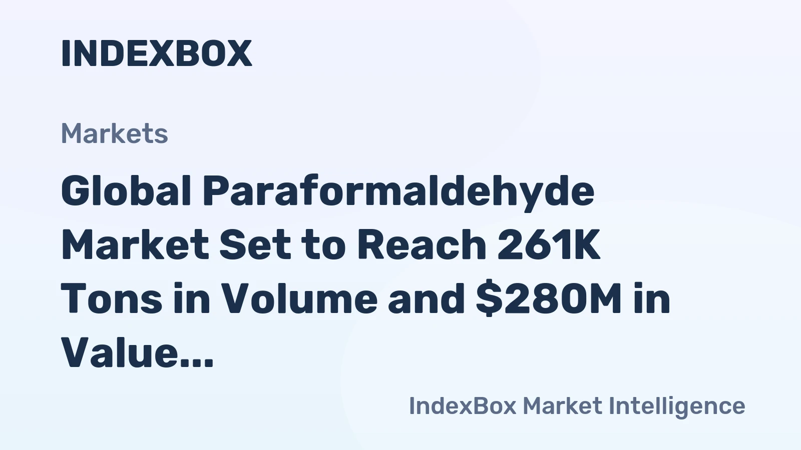Global Paraformaldehyde Market Set to Reach 261K Tons in Volume and $280M in Value by 2035