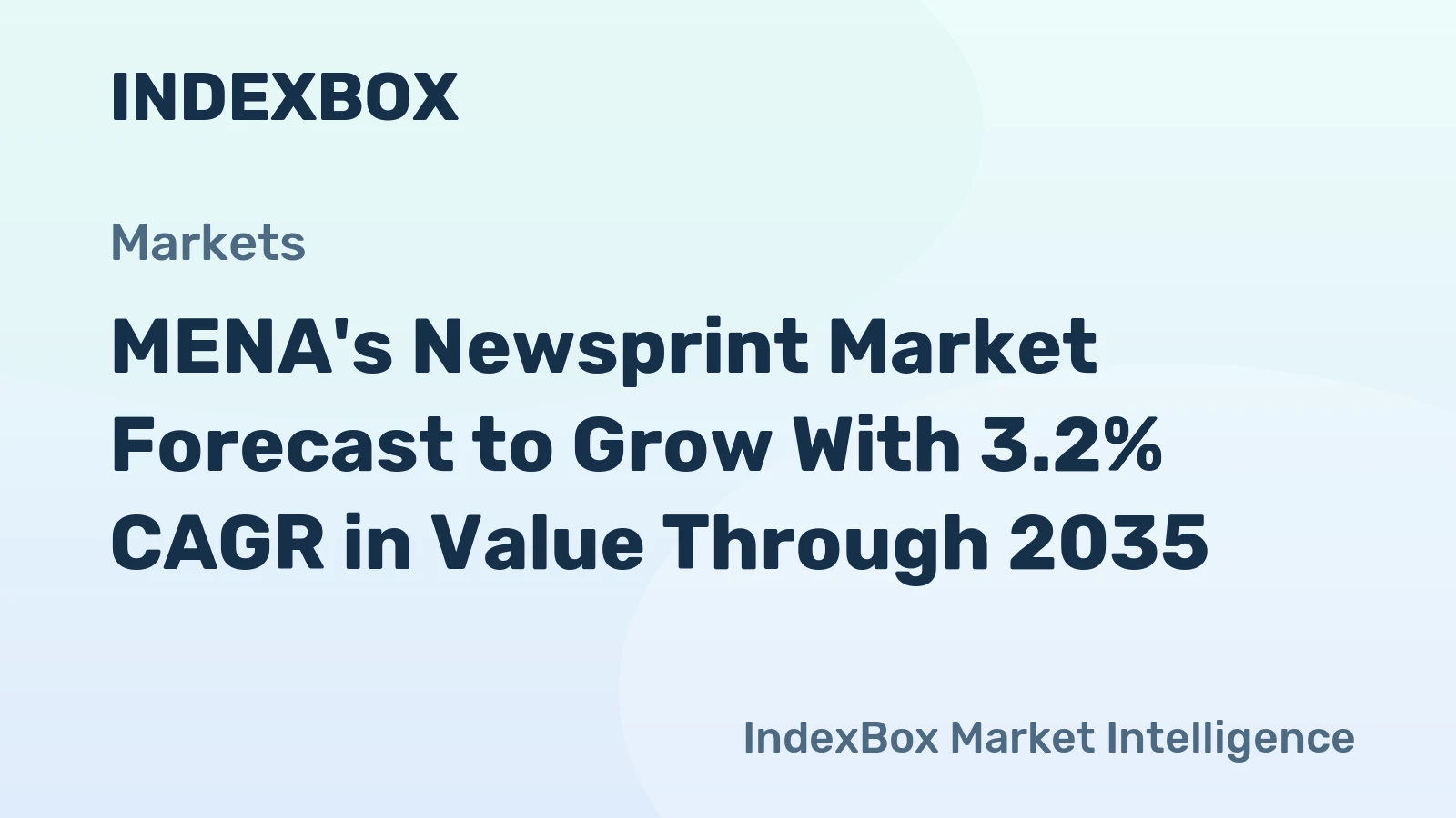 MENA's Newsprint Market Forecast to Grow With 3.2% CAGR in Value Through 2035