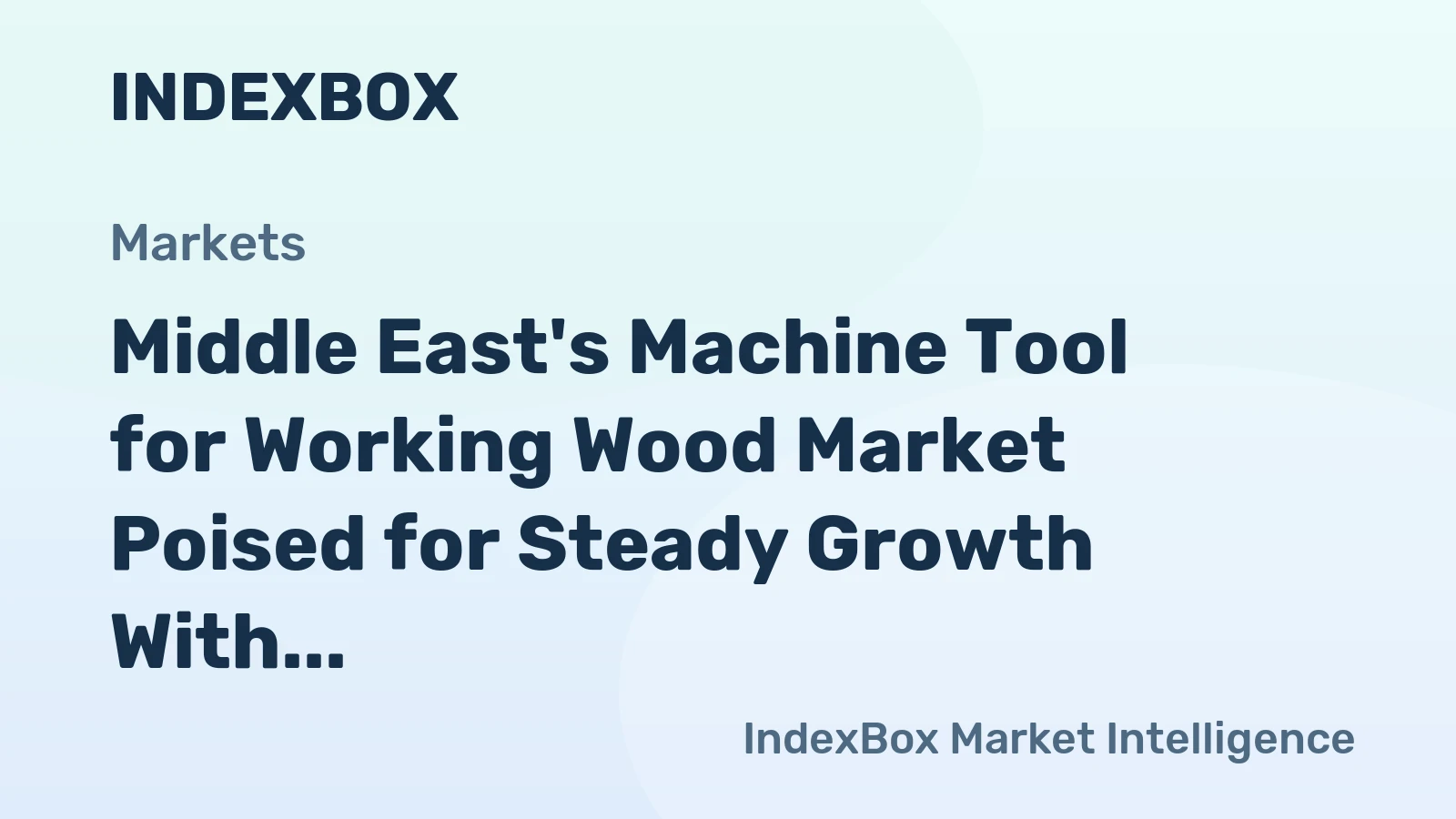 Middle East's Machine Tool for Working Wood Market Poised for Steady Growth With 26% CAGR Through 2035