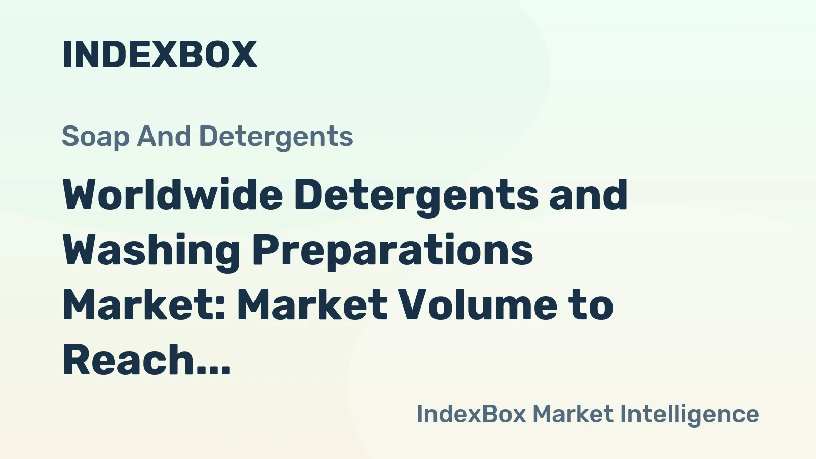 Worldwide Detergents and Washing Preparations Market: Market Volume to Reach 22M tons and Value to Hit $38.6B by 2035