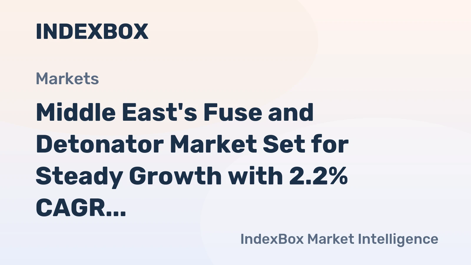 Middle East's Fuse and Detonator Market Set for Steady Growth with 2.2% CAGR Through 2035