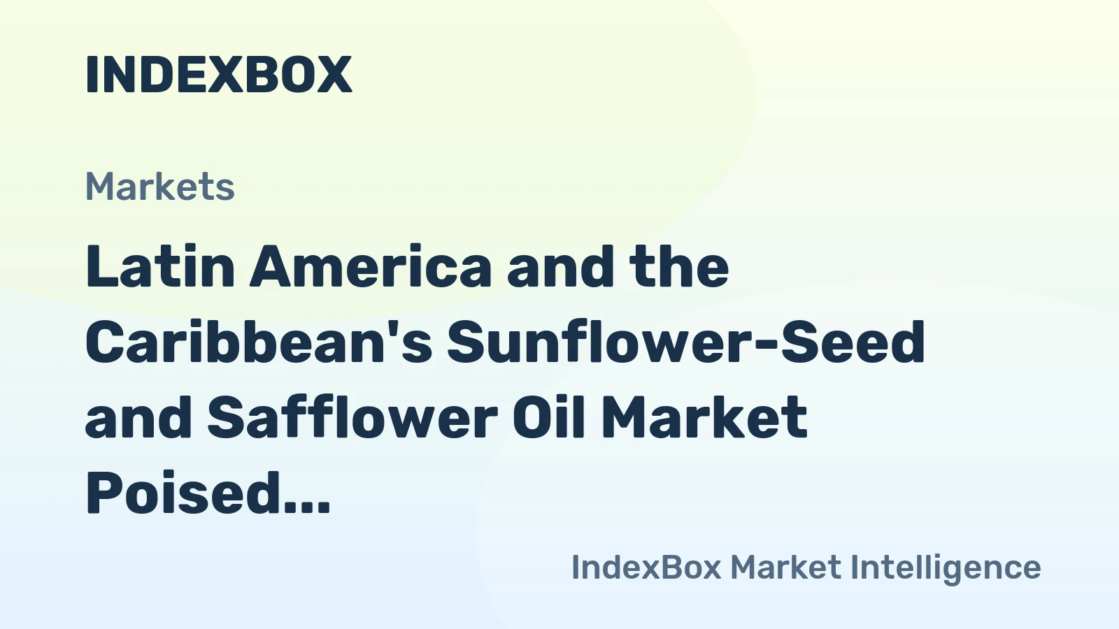 Latin America and the Caribbean's Sunflower-Seed and Safflower Oil Market Poised for Steady Growth with 1.5% CAGR