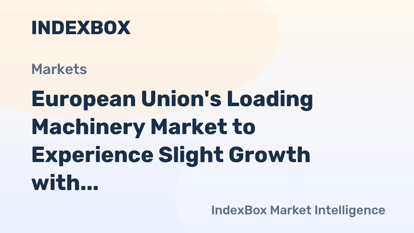 European Union's Loading Machinery Market to Experience Slight Growth with +1.2% CAGR Through 2035
