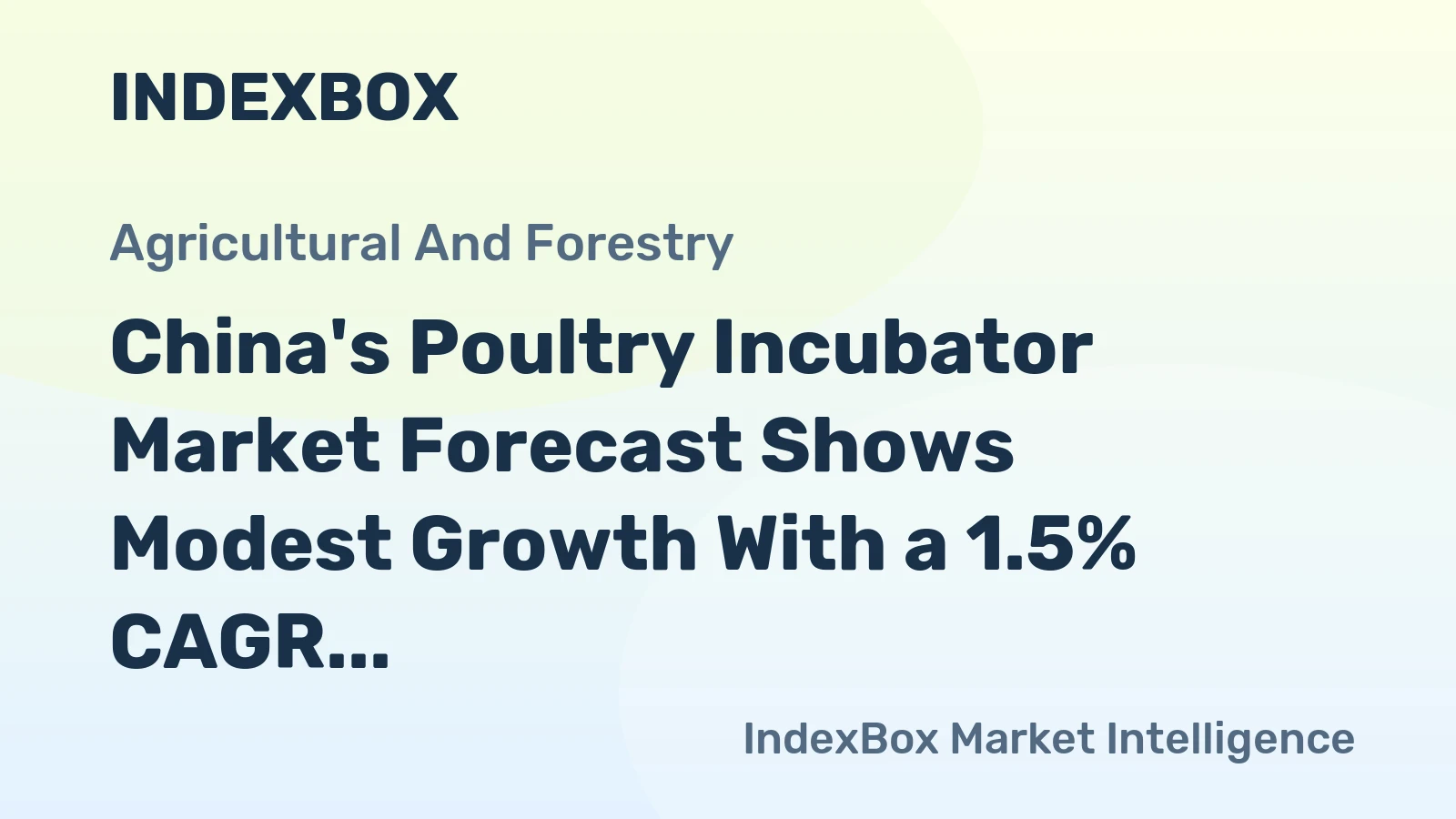 China's Poultry Incubator Market Forecast Shows Modest Growth With a 1.5% CAGR Through 2035
