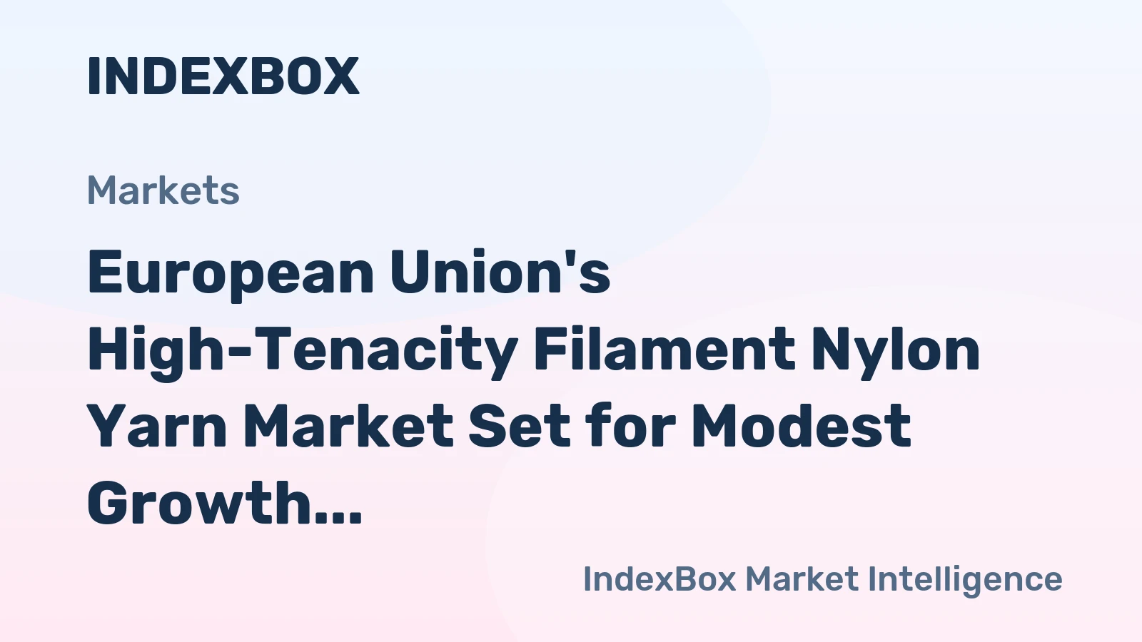 European Union's High-Tenacity Filament Nylon Yarn Market Set for Modest Growth with 2% CAGR in Value