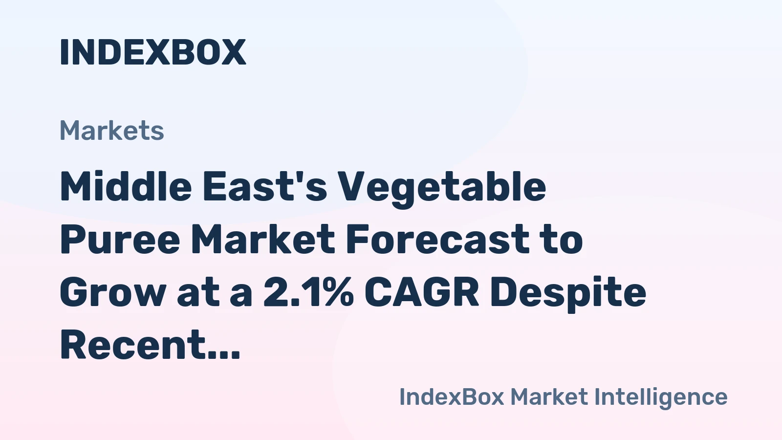 Middle East's Vegetable Puree Market Forecast to Grow at a 2.1% CAGR Despite Recent Sharp Contraction