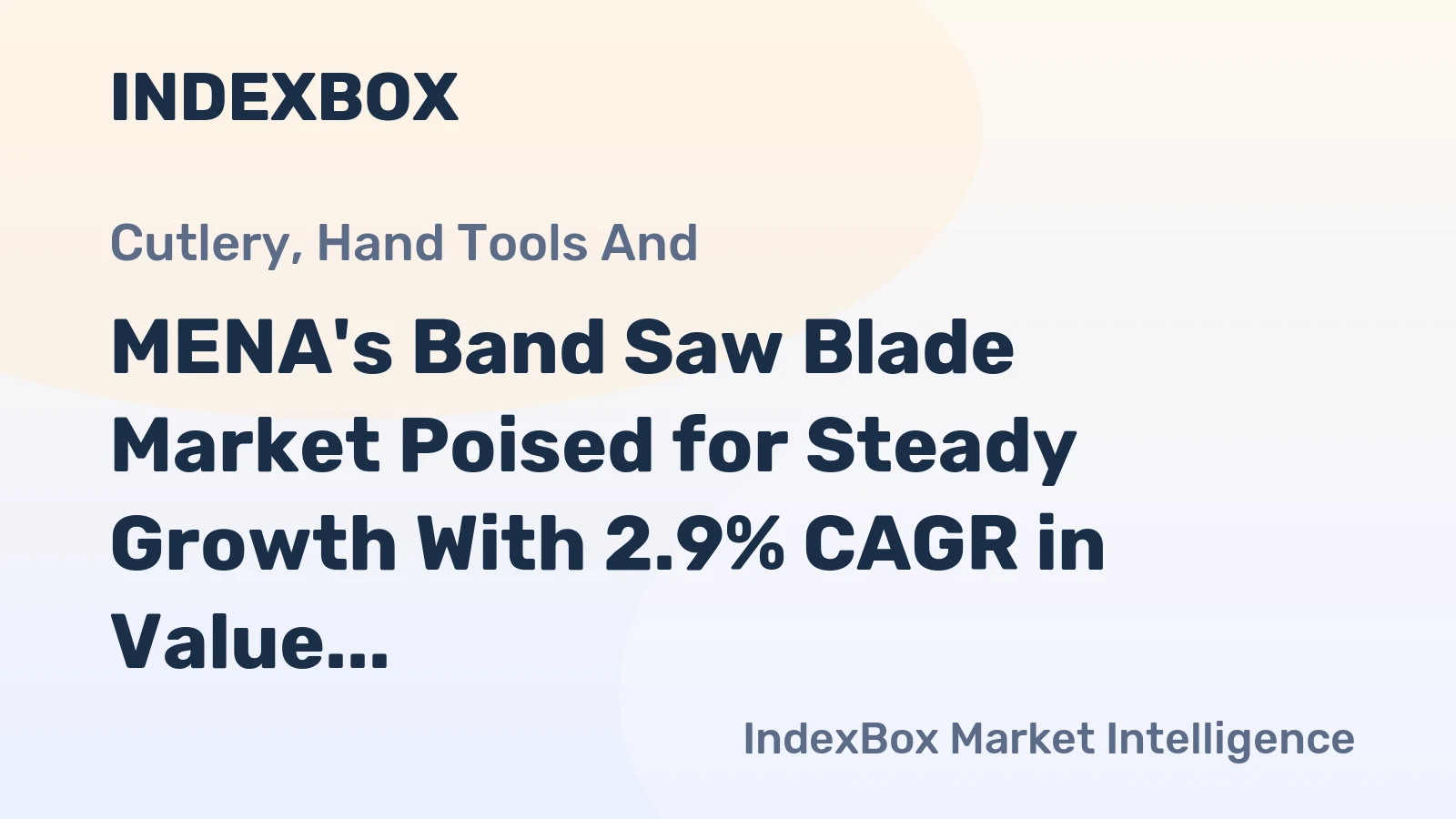MENA's Band Saw Blade Market Poised for Steady Growth With 2.9% CAGR in Value Through 2035