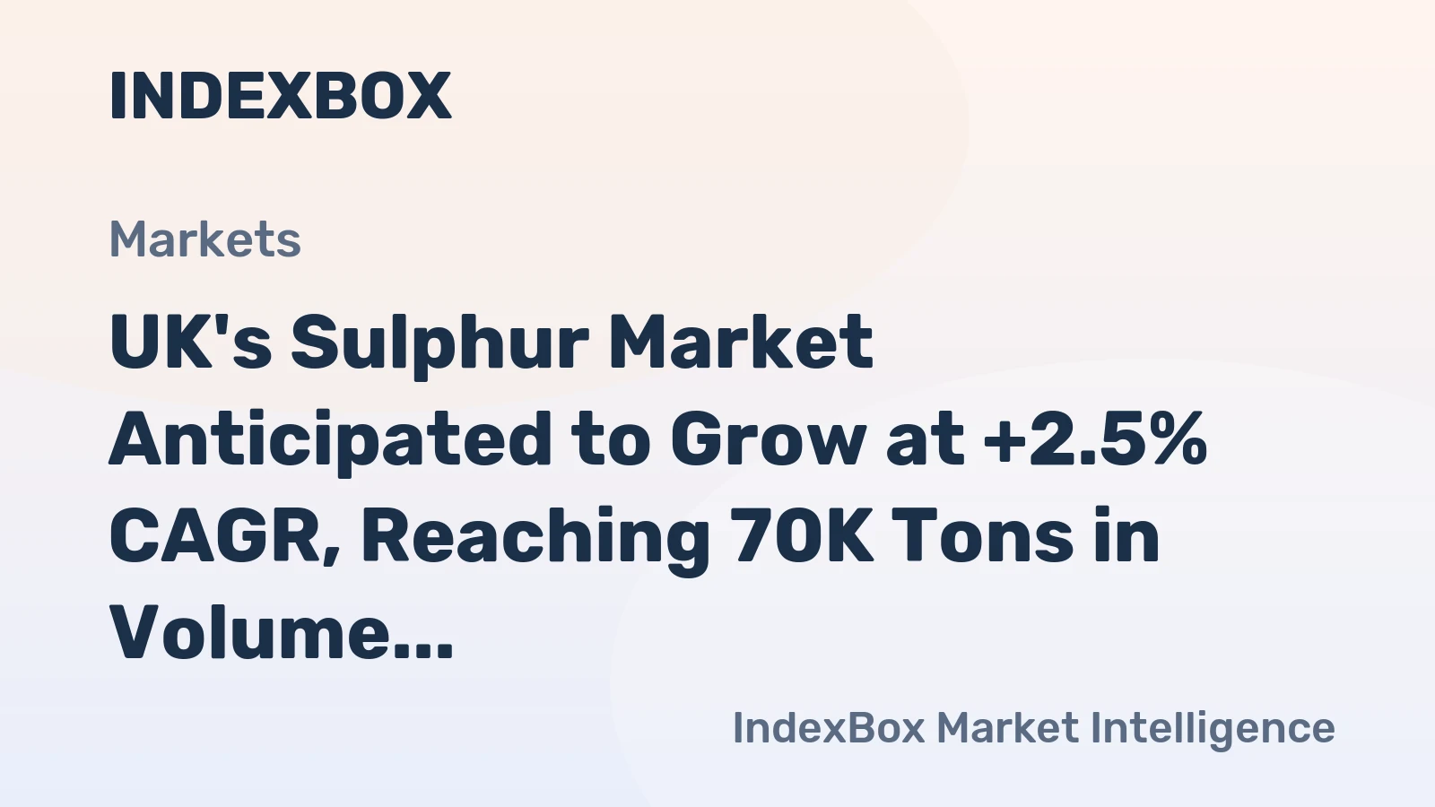 UK's Sulphur Market Anticipated to Grow at +2.5% CAGR, Reaching 70K Tons in Volume and $12M in Value by 2035