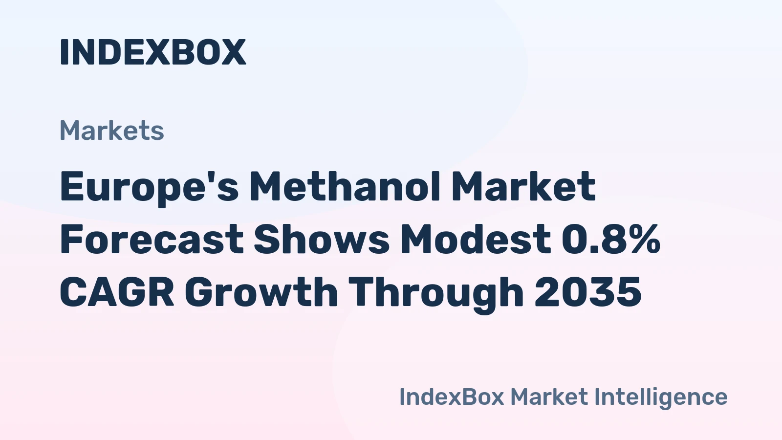 Europe's Methanol Market Forecast Shows Modest 0.8% CAGR Growth Through 2035