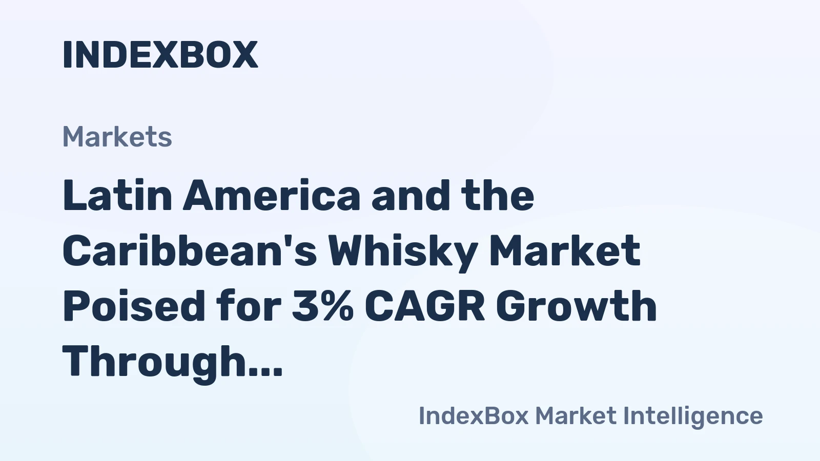 Latin America and the Caribbean's Whisky Market Poised for 3% CAGR Growth Through 2035