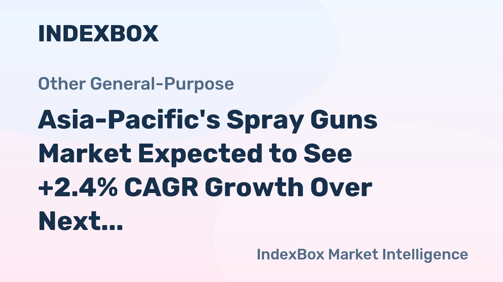 Asia-Pacific's Spray Guns Market Expected to See +2.4% CAGR Growth Over Next Decade