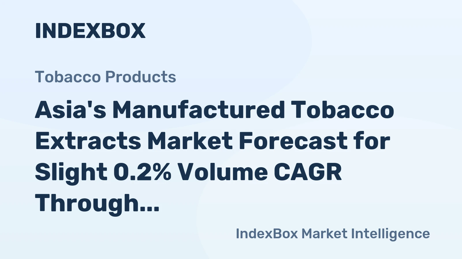 Asia's Manufactured Tobacco Extracts Market Forecast for Slight 0.2% Volume CAGR Through 2035