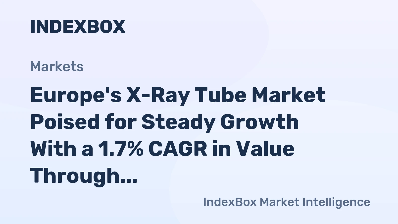 Europe's X-Ray Tube Market Poised for Steady Growth With a 1.7% CAGR in Value Through 2035