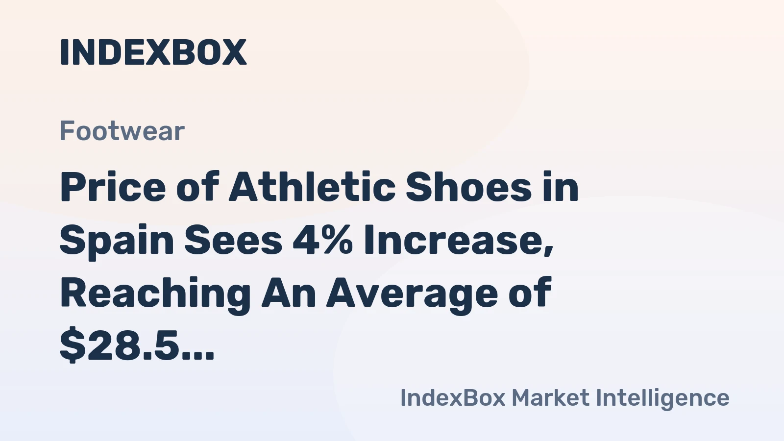 Price of Athletic Shoes in Spain Sees 4% Increase, Reaching An Average of $28.5 for Each Pair