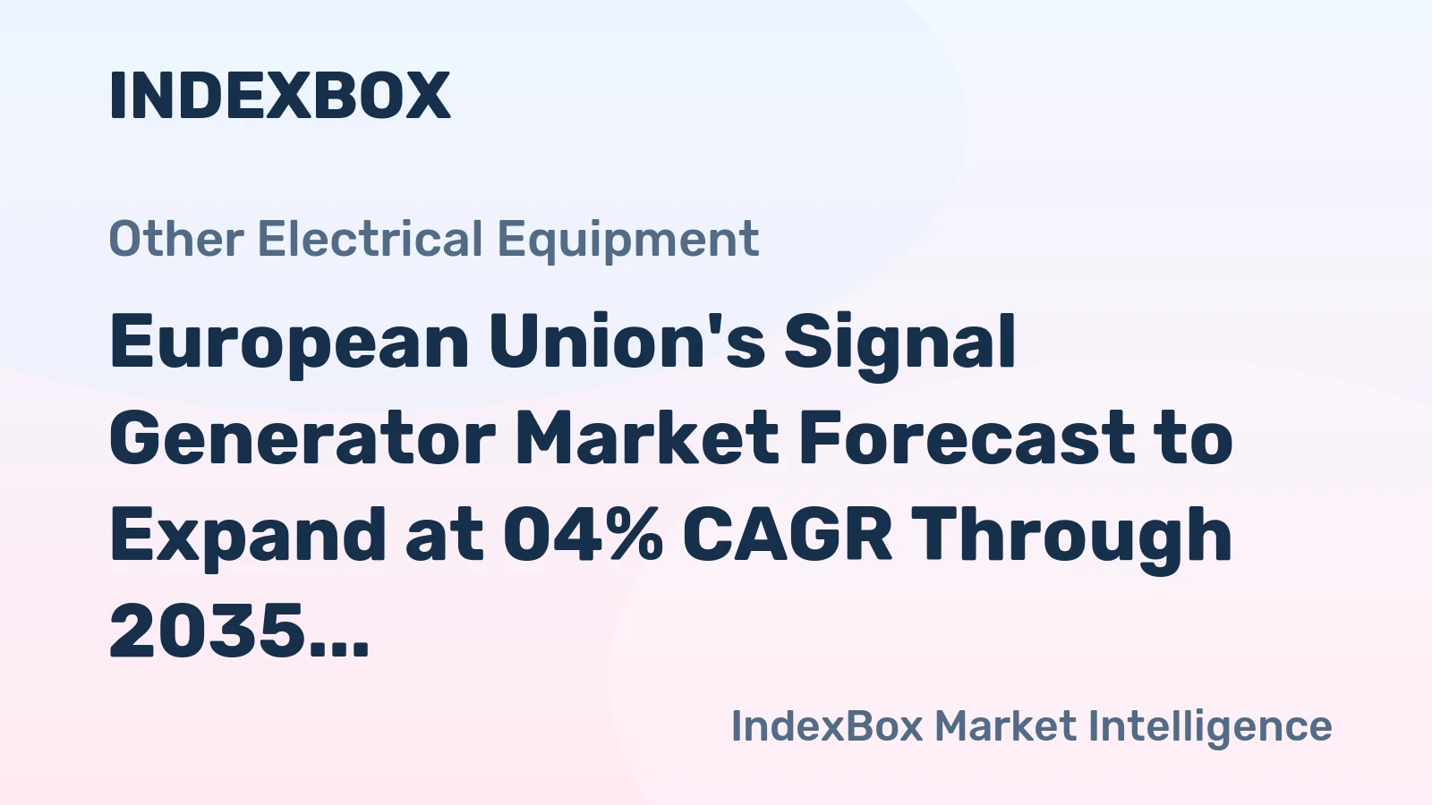 European Union's Signal Generator Market Forecast to Expand at 04% CAGR Through 2035
