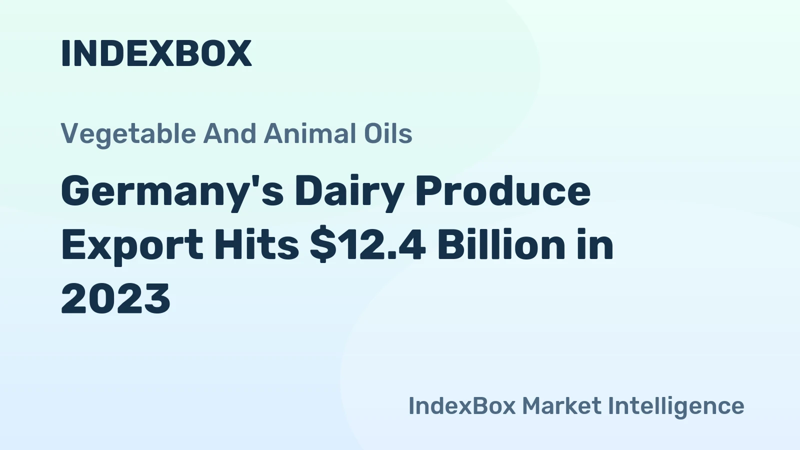 Germany's Dairy Produce Export Hits $12.4 Billion in 2023