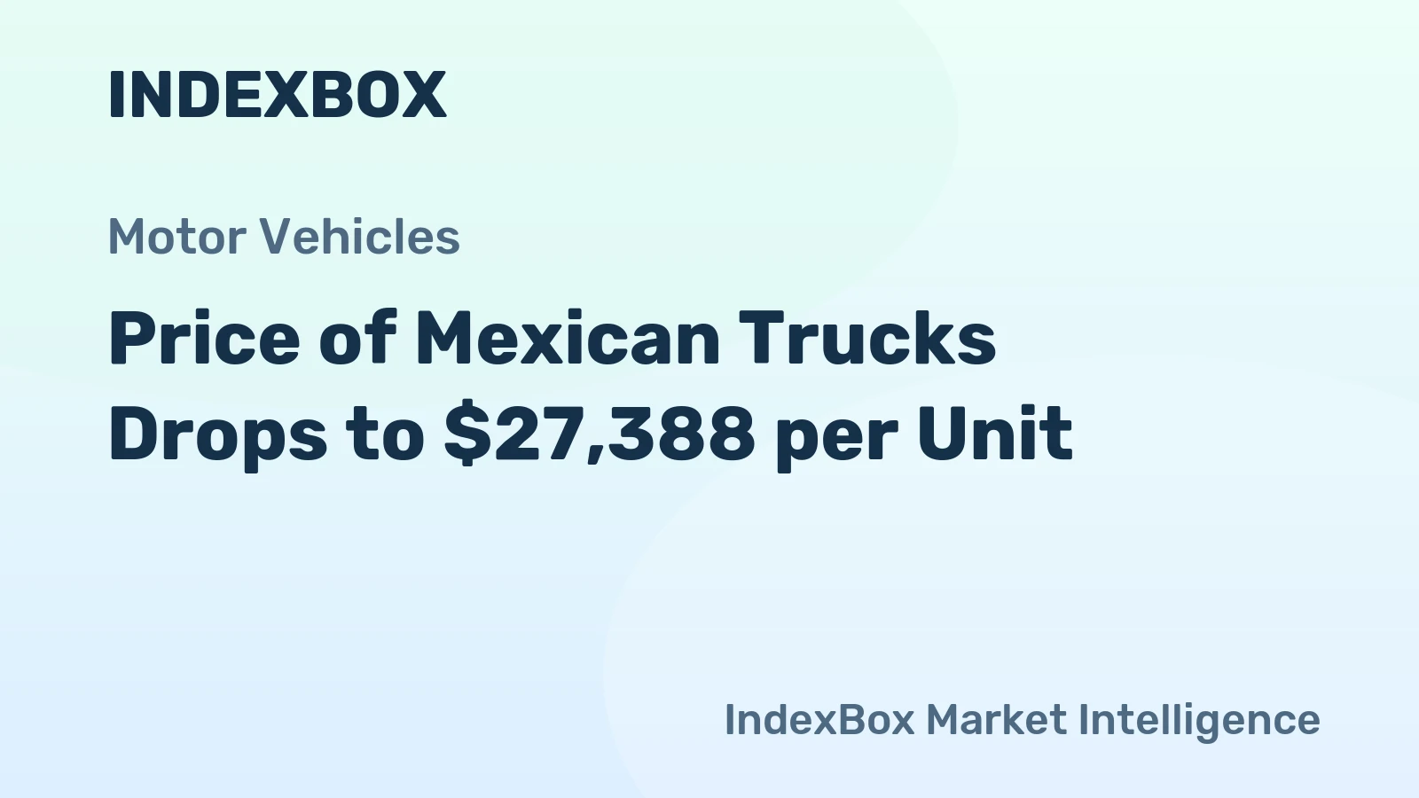 Price of Mexican Trucks Drops to $27,388 per Unit