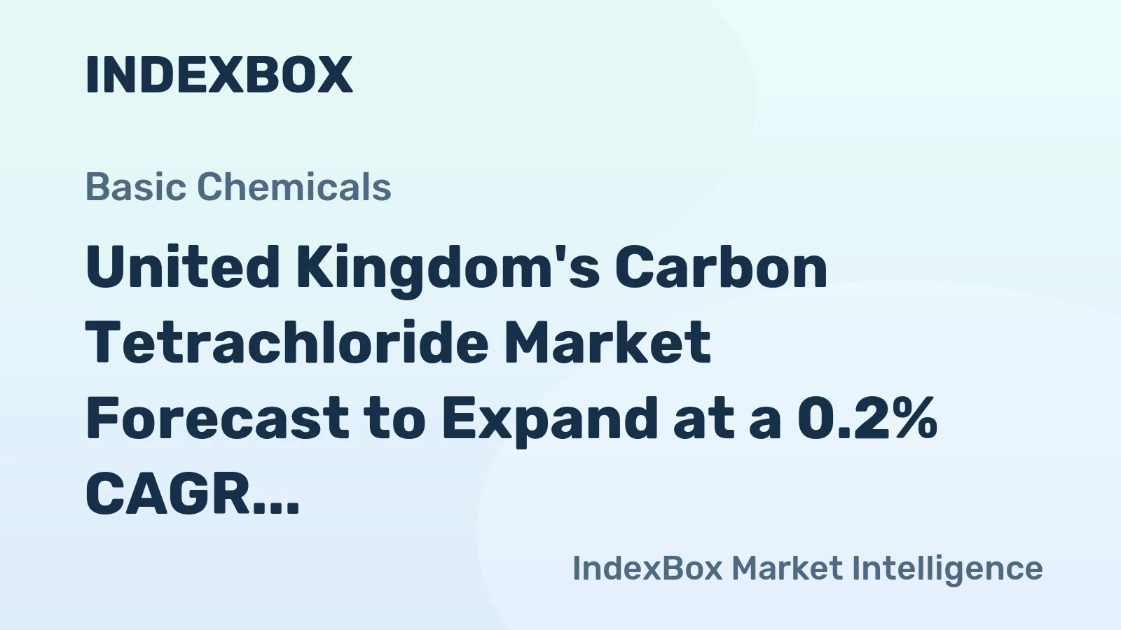United Kingdom's Carbon Tetrachloride Market Forecast to Expand at a 0.2% CAGR