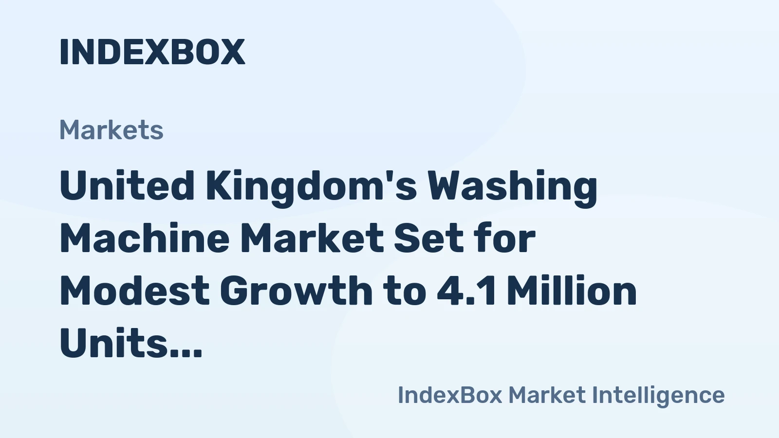 United Kingdom's Washing Machine Market Set for Modest Growth to 4.1 Million Units by 2035