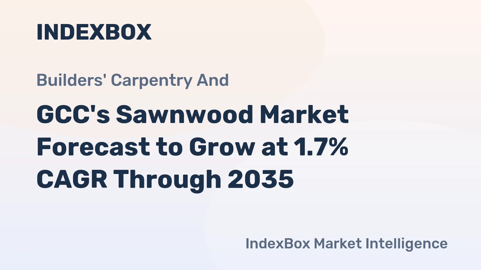 GCC's Sawnwood Market Forecast to Grow at 1.7% CAGR Through 2035