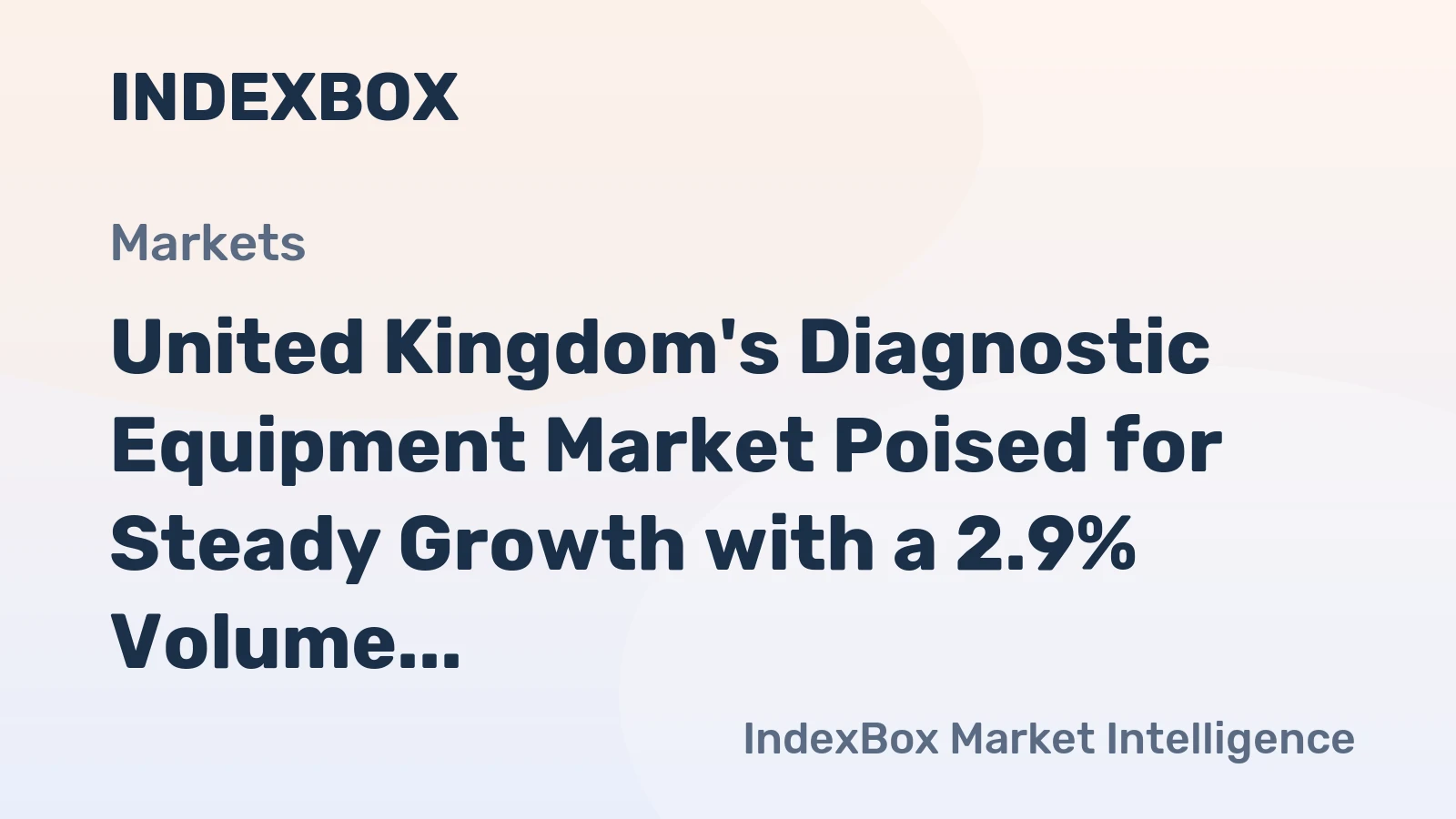 United Kingdom's Diagnostic Equipment Market Poised for Steady Growth with a 2.9% Volume CAGR