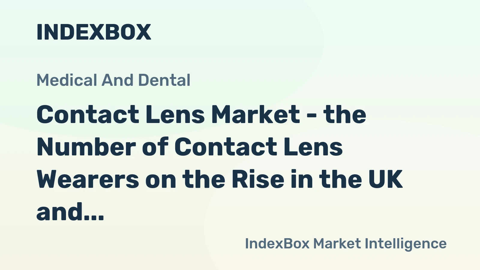 Contact Lens Market - the Number of Contact Lens Wearers on the Rise in the UK and Ireland