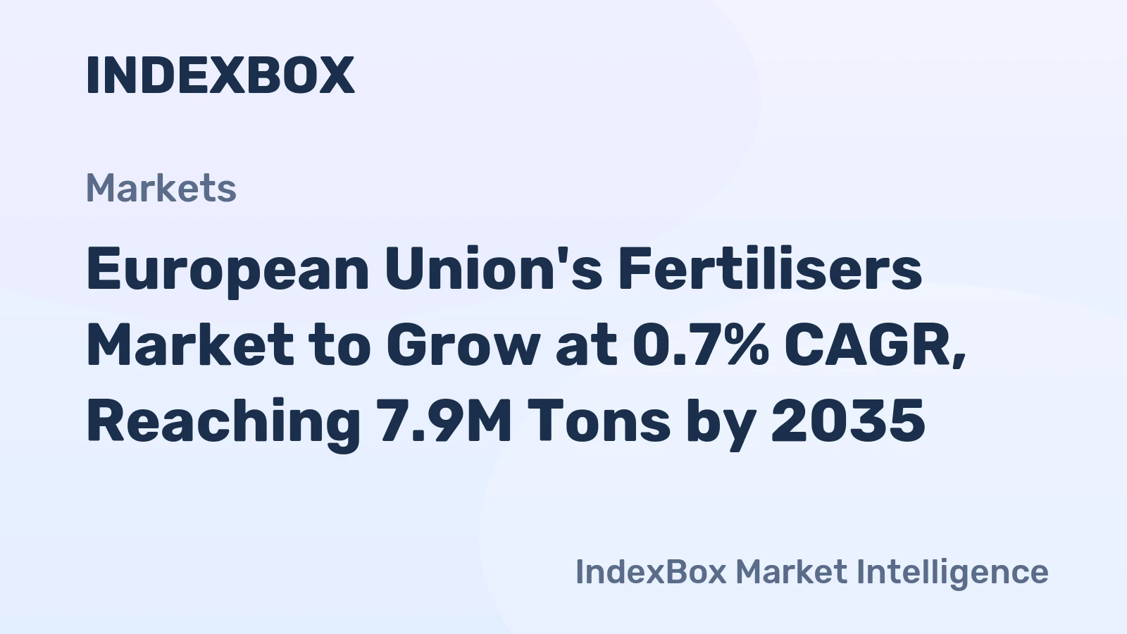 European Union's Fertilisers Market to Grow at 0.7% CAGR, Reaching 7.9M Tons by 2035