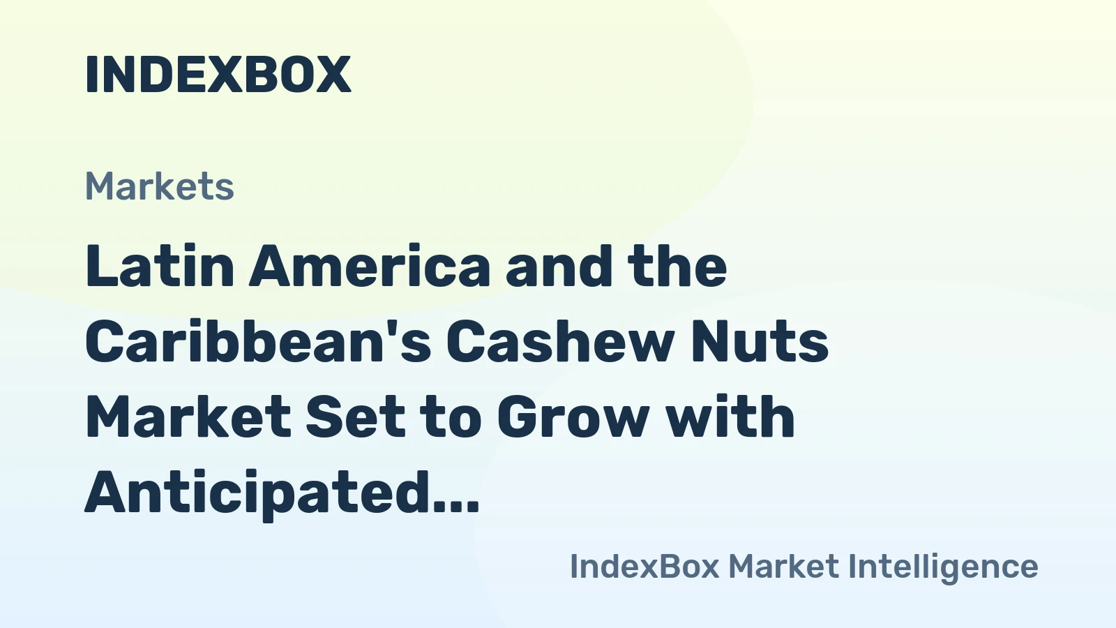 Latin America and the Caribbean's Cashew Nuts Market Set to Grow with Anticipated CAGR of +0.4% to Reach 193K tons and $406M by 2035