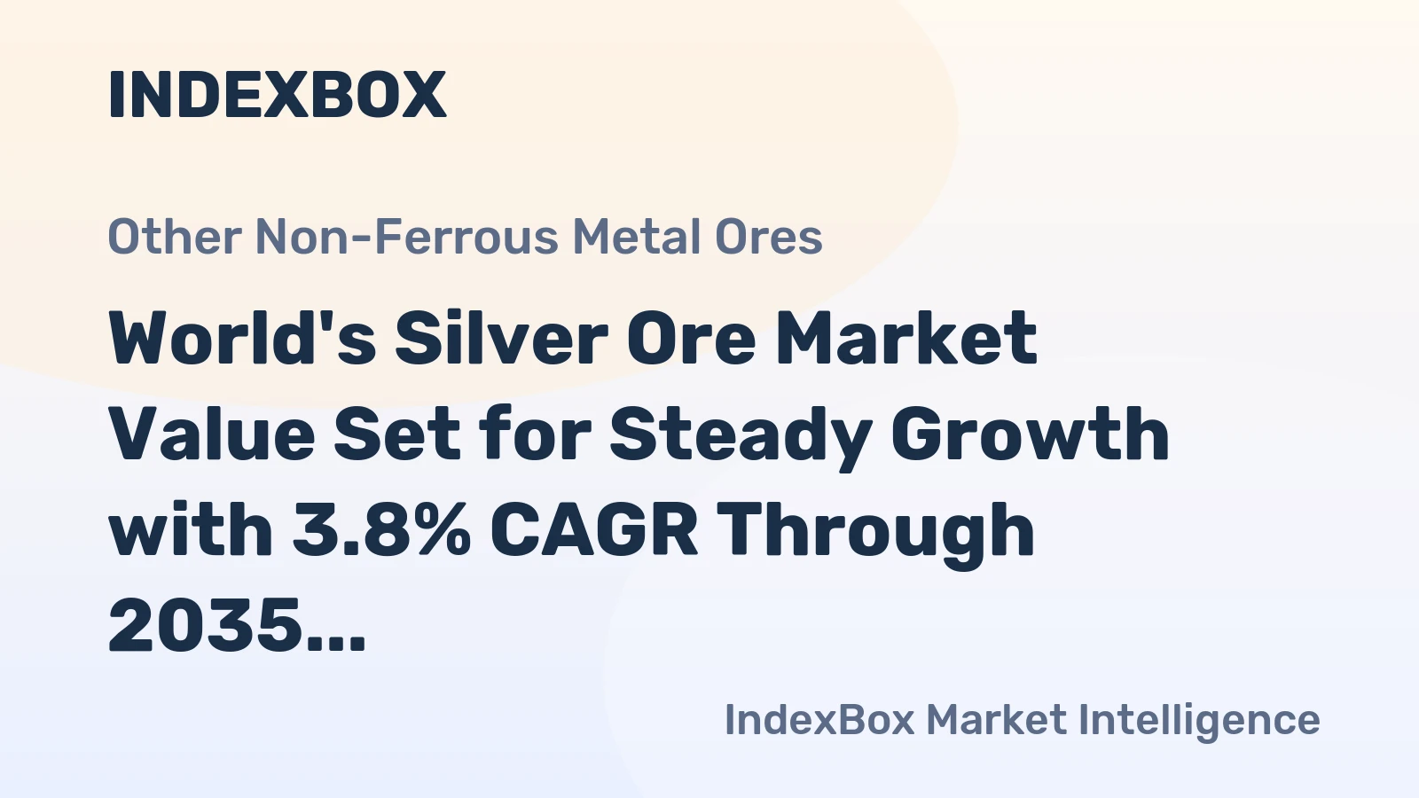 World's Silver Ore Market Value Set for Steady Growth with 3.8% CAGR Through 2035