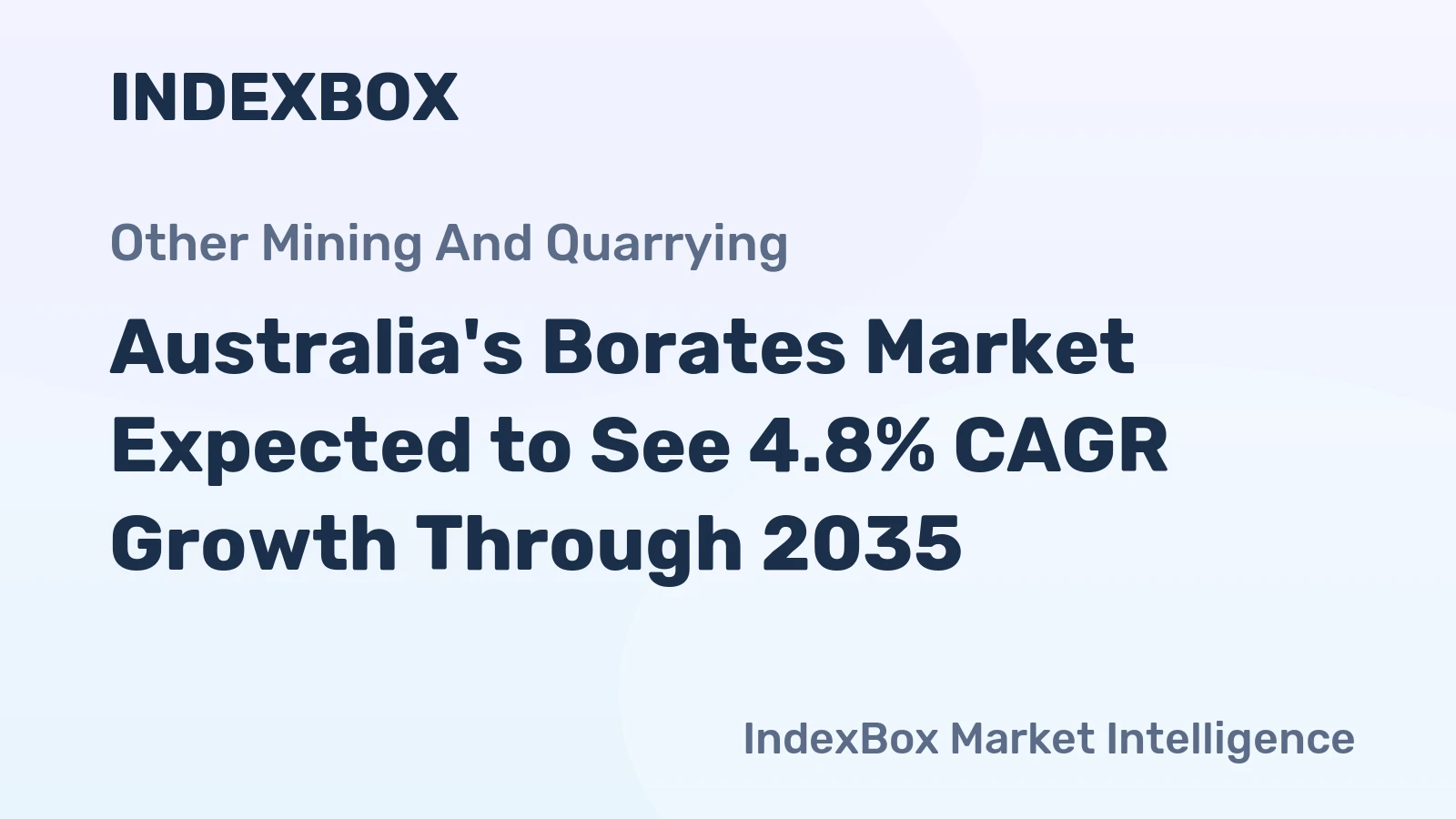 Australia's Borates Market Expected to See 4.8% CAGR Growth Through 2035