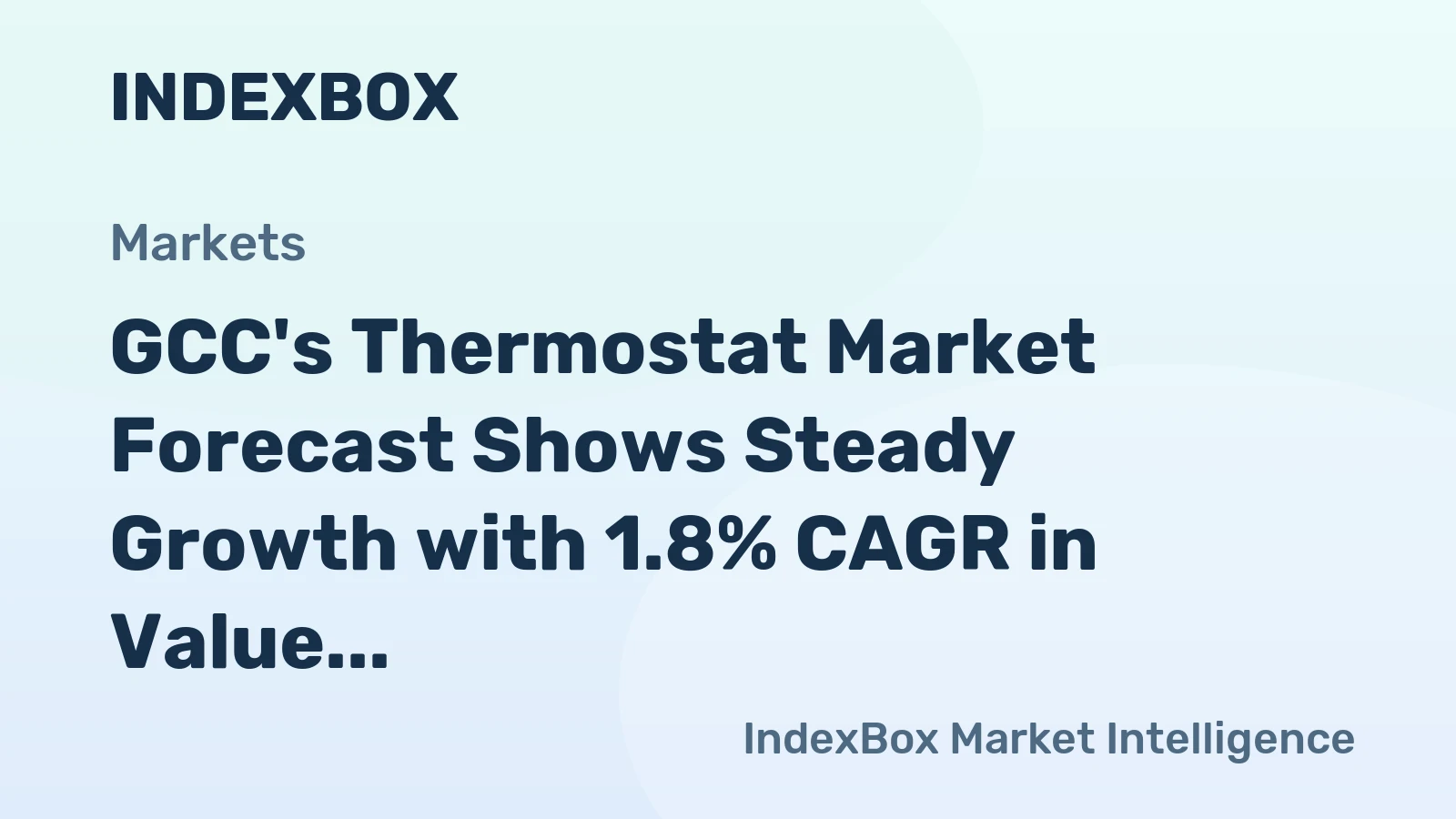 GCC's Thermostat Market Forecast Shows Steady Growth with 1.8% CAGR in Value Through 2035