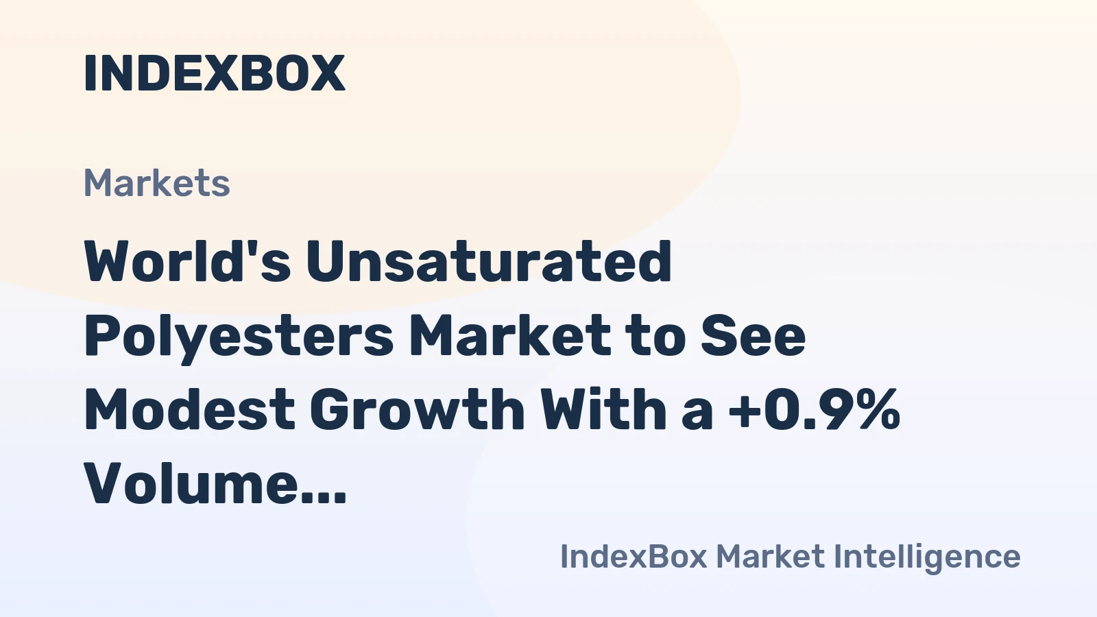 World's Unsaturated Polyesters Market to See Modest Growth With a +0.9% Volume CAGR Through 2035