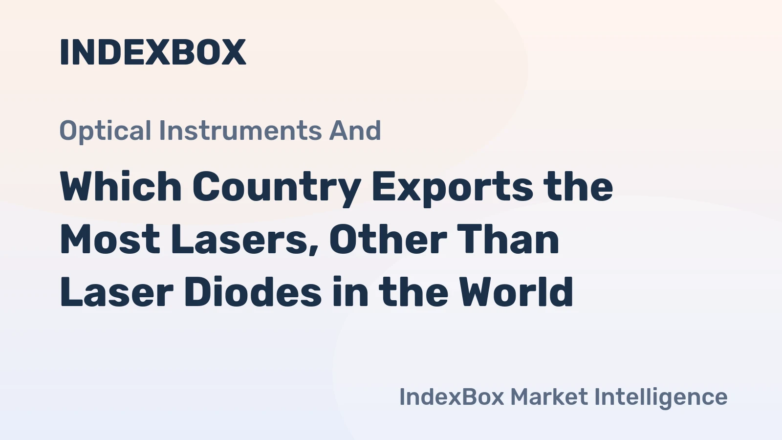 Which Country Exports the Most Lasers, Other Than Laser Diodes in the World?