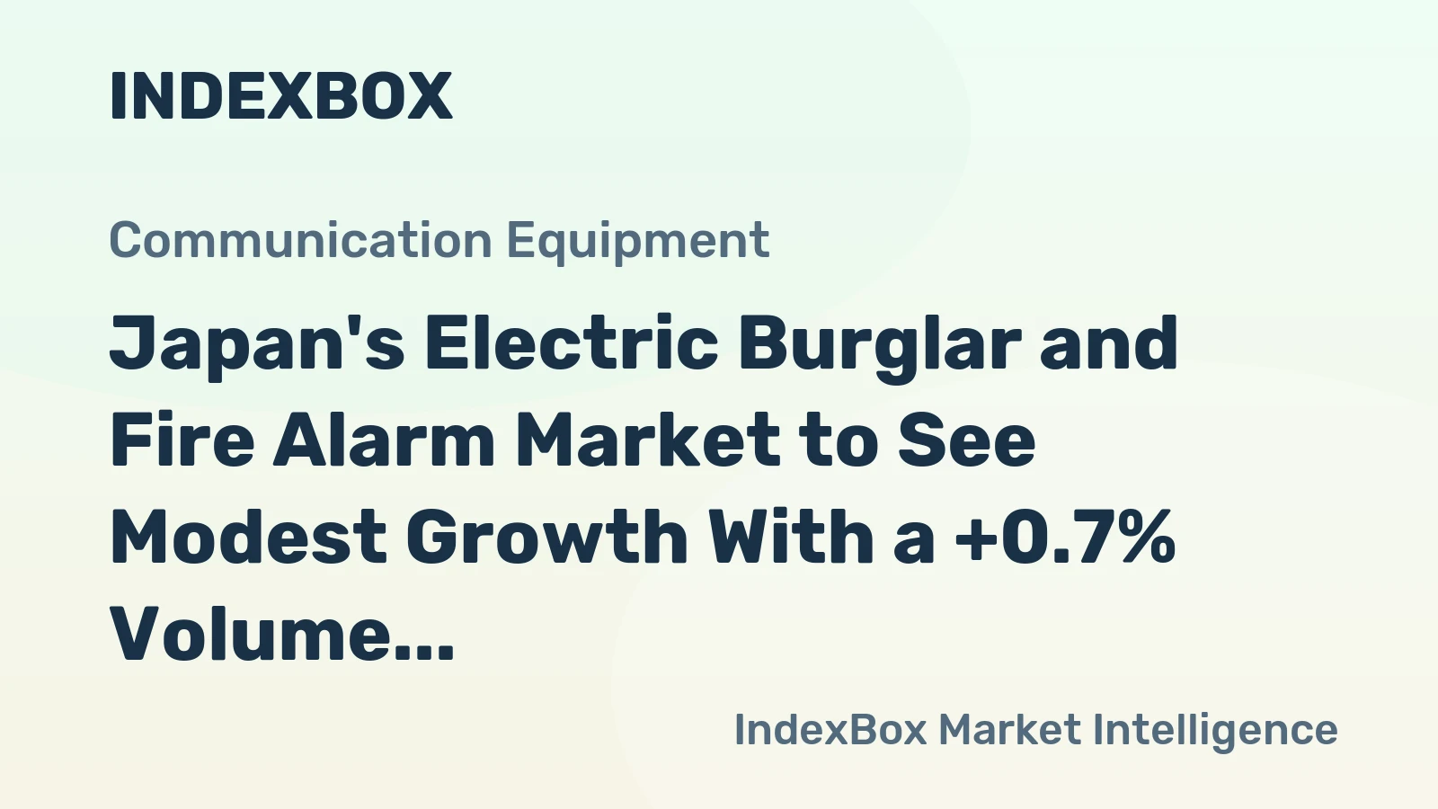 Japan's Electric Burglar and Fire Alarm Market to See Modest Growth With a +0.7% Volume CAGR