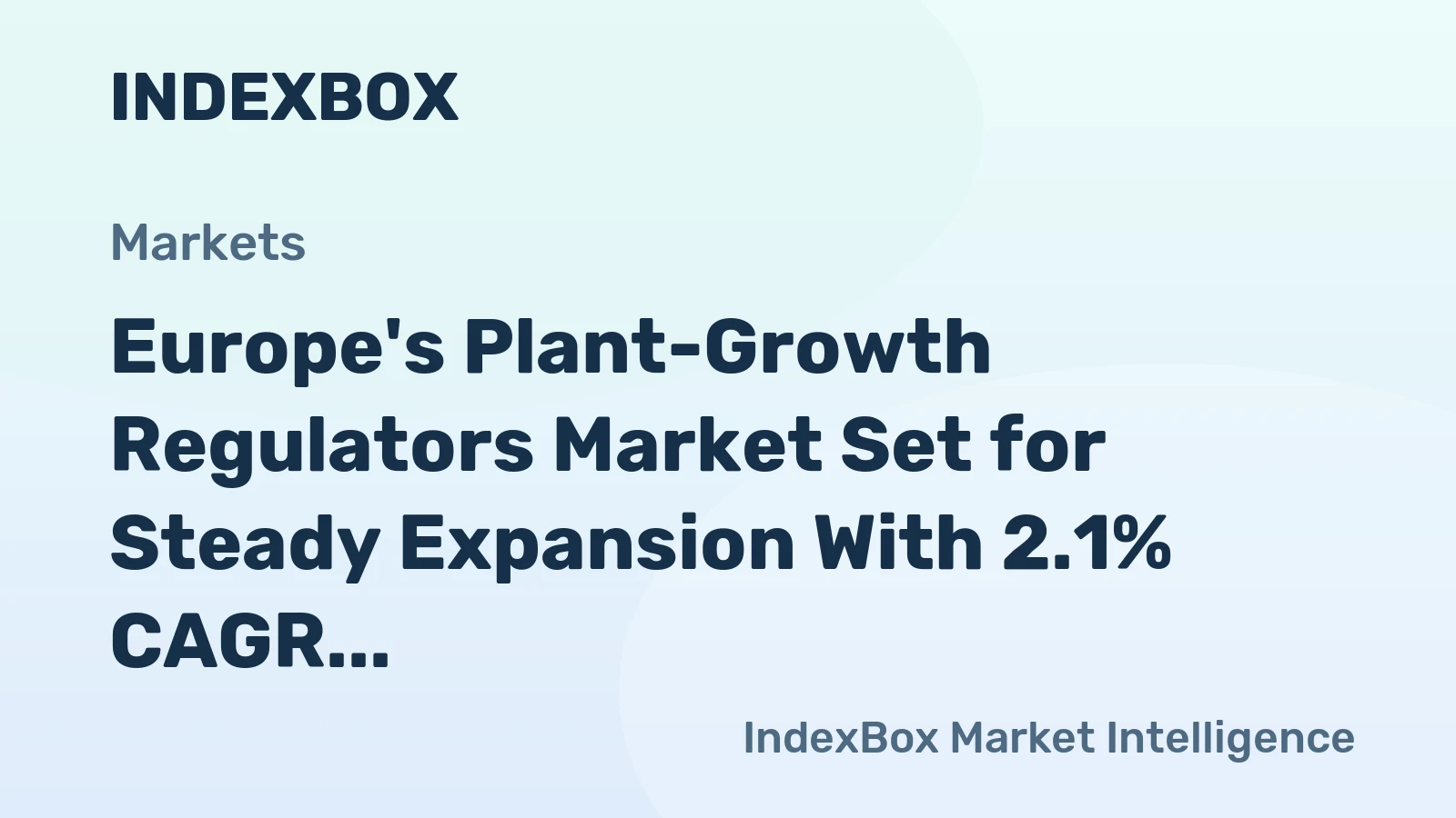 Europe's Plant-Growth Regulators Market Set for Steady Expansion With 2.1% CAGR Through 2035